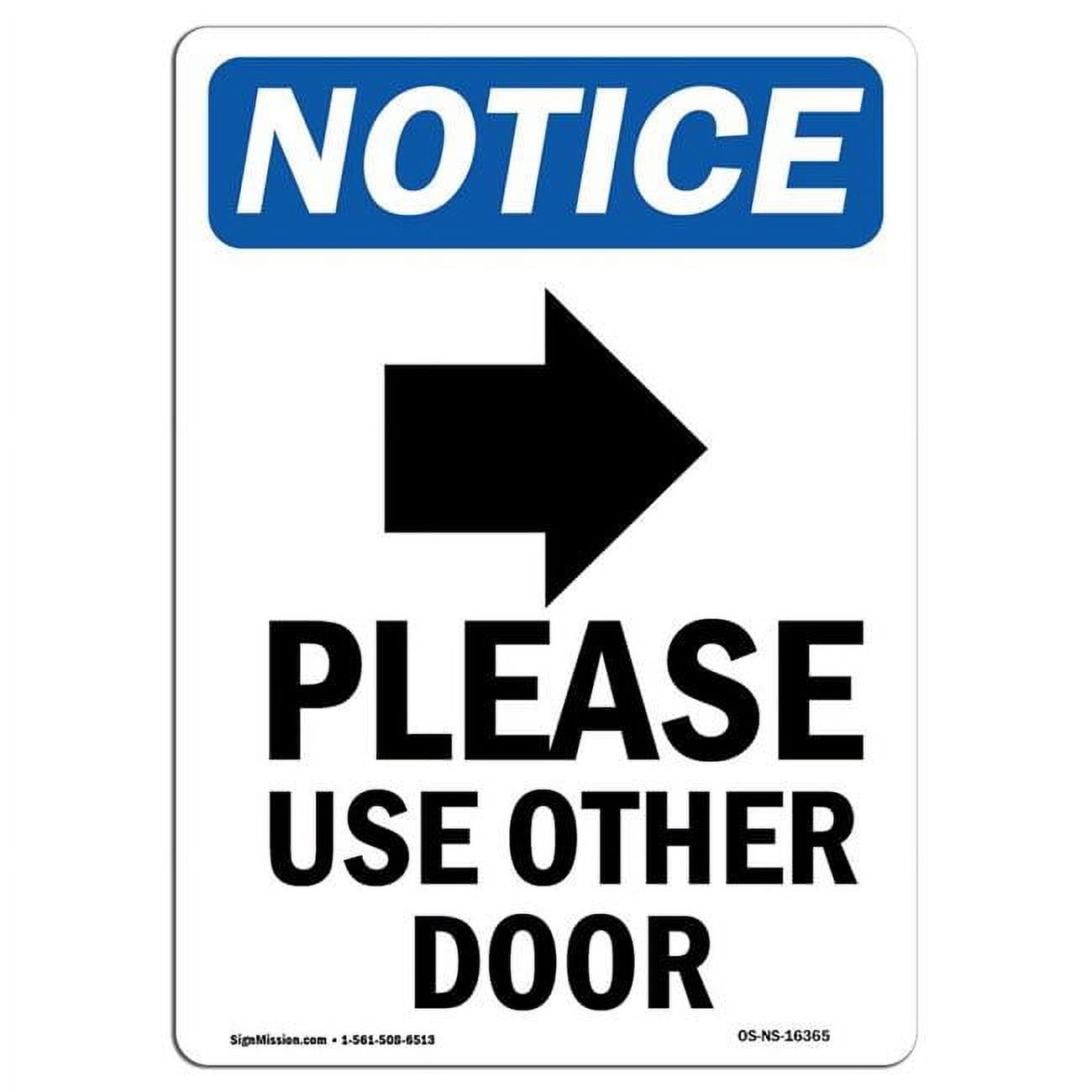 12 x 18 in. OSHA Notice Sign - Notice Please Use Other Door - Walmart.com