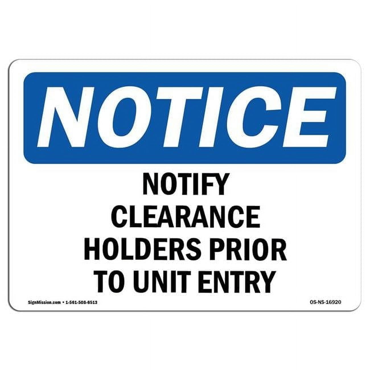 12 x 18 in. OSHA Notice Sign - Notify Clearance Holders Prior to Unit ...