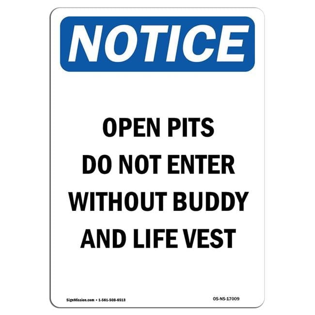 12 x 18 in. OSHA Notice Sign - Open Pits Do Not Enter without Buddy ...