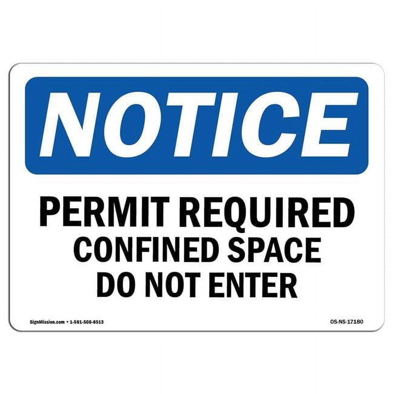 12 x 18 in. OSHA Notice Sign - Permit Required Confined Space Do Not ...