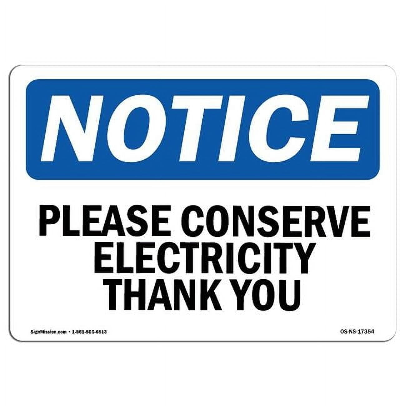 12 x 18 in. OSHA Notice Sign - Please Conserve Electricity Thank You ...