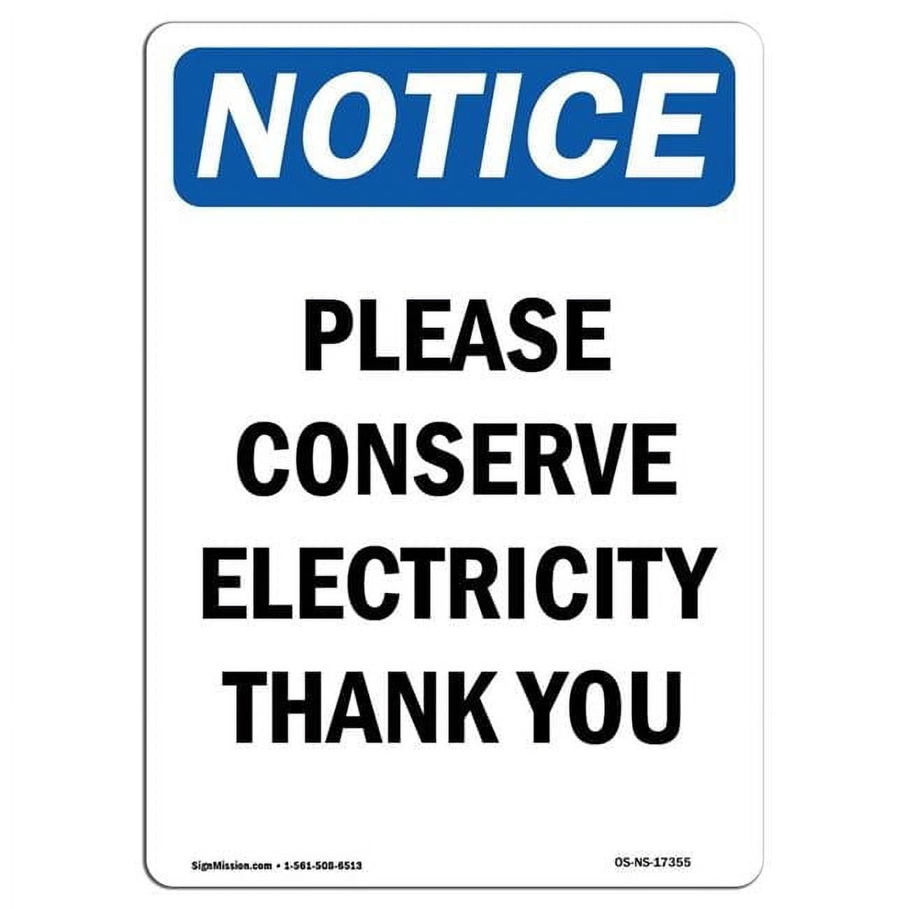 12 x 18 in. OSHA Notice Sign - Please Conserve Electricity Thank You ...