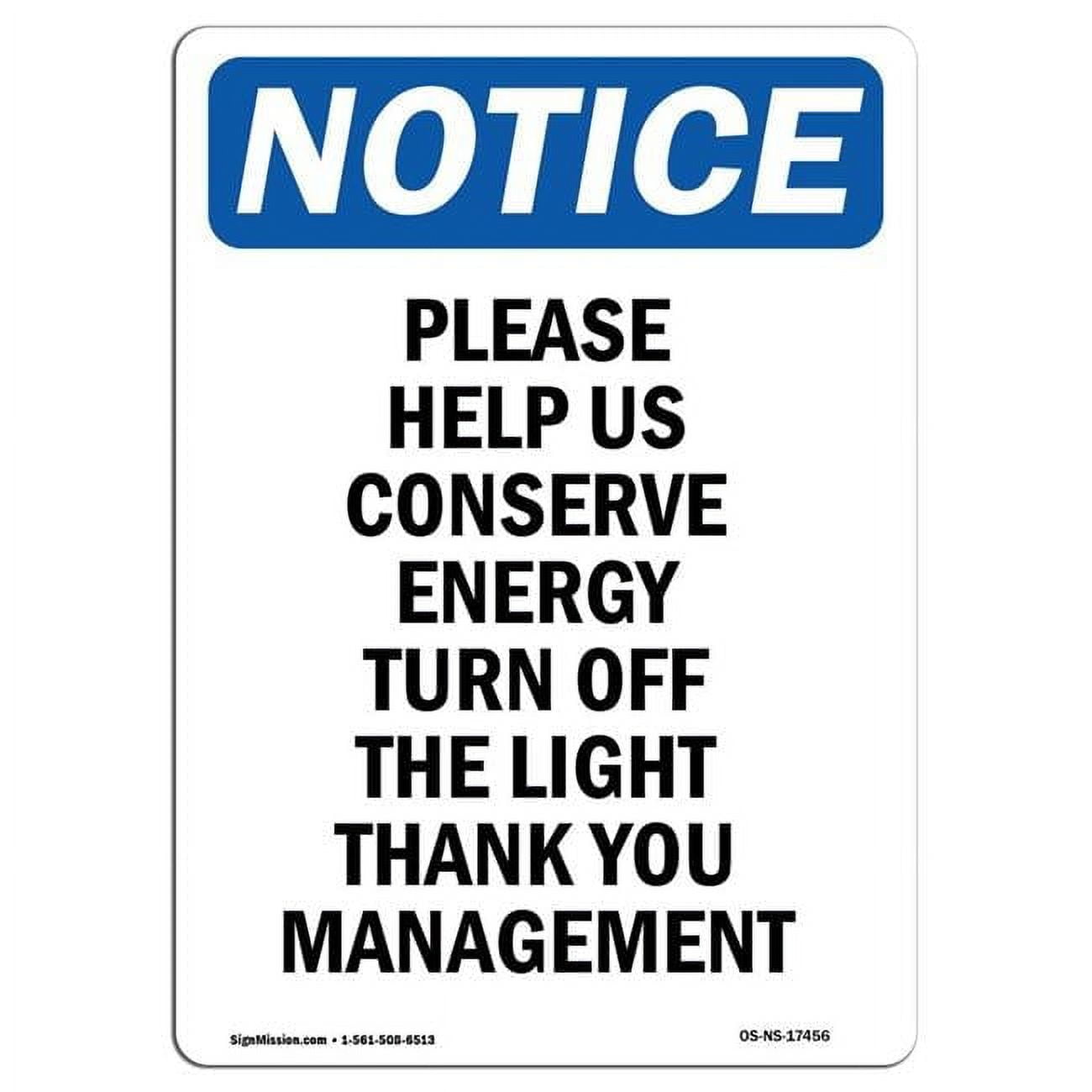 12 x 18 in. OSHA Notice Sign - Please Help Us Conserve Energy - Walmart.com