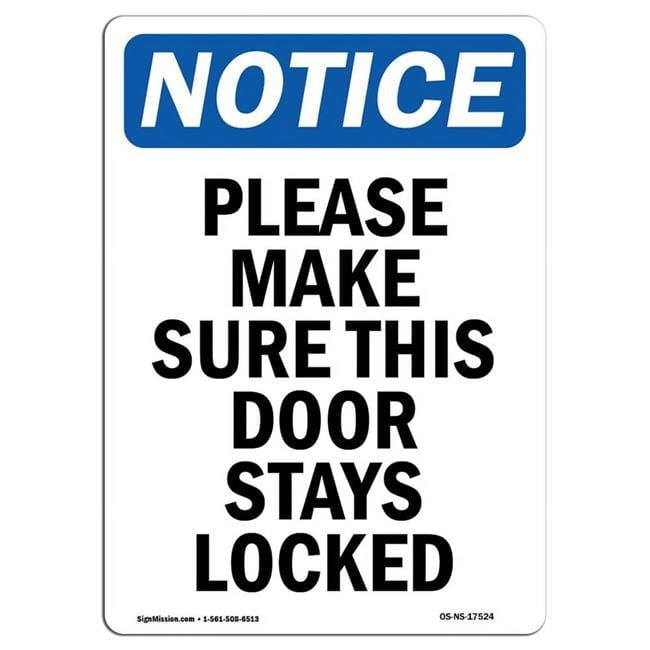 12 x 18 in. OSHA Notice Sign - Please Make Sure This Door Stays Locked ...