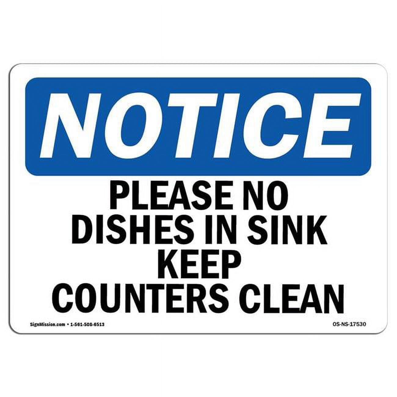 12 x 18 in. OSHA Notice Sign - Please No Dishes in Sink Keep Counters ...