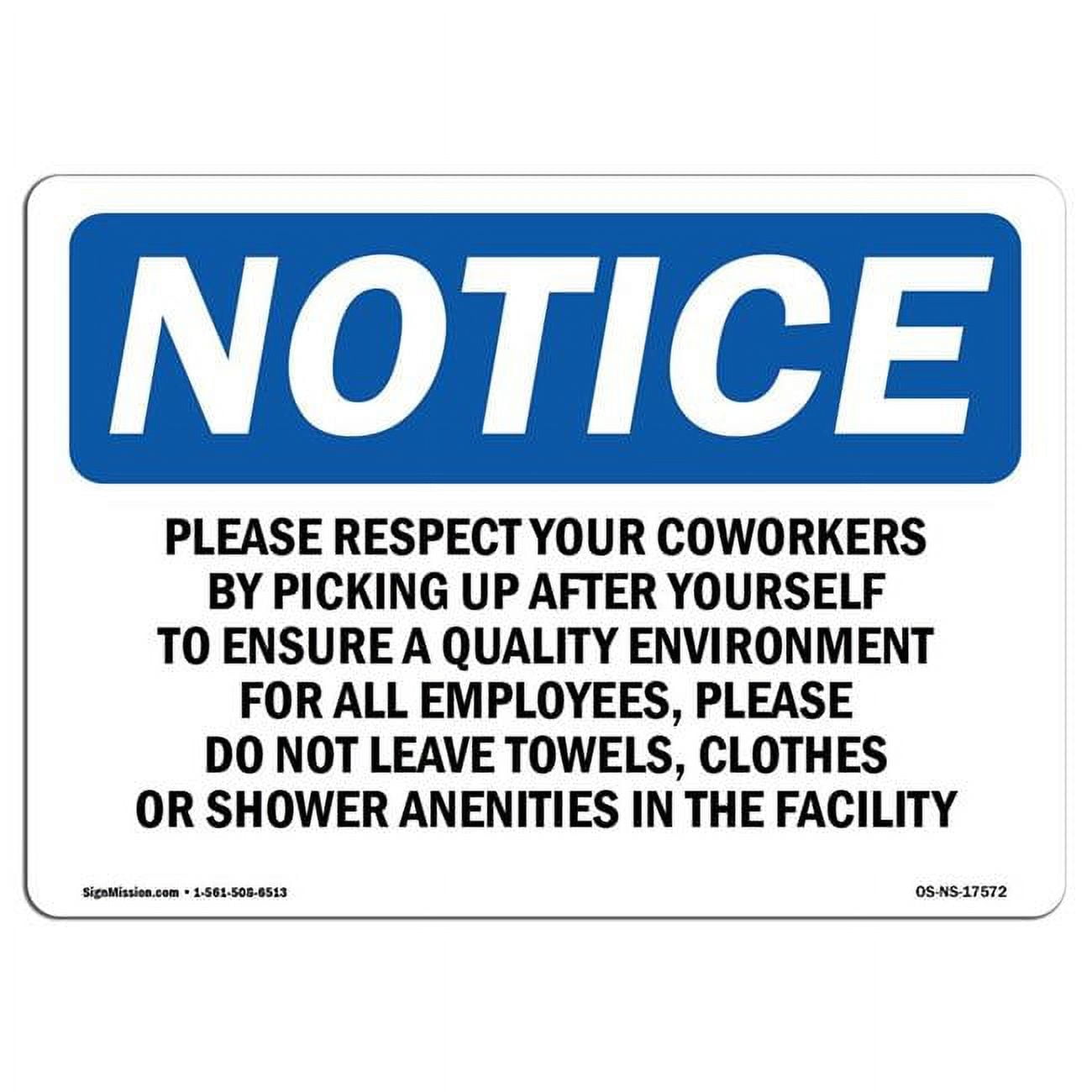 12 x 18 in. OSHA Notice Sign - Please Respect Your Coworkers by Picking ...