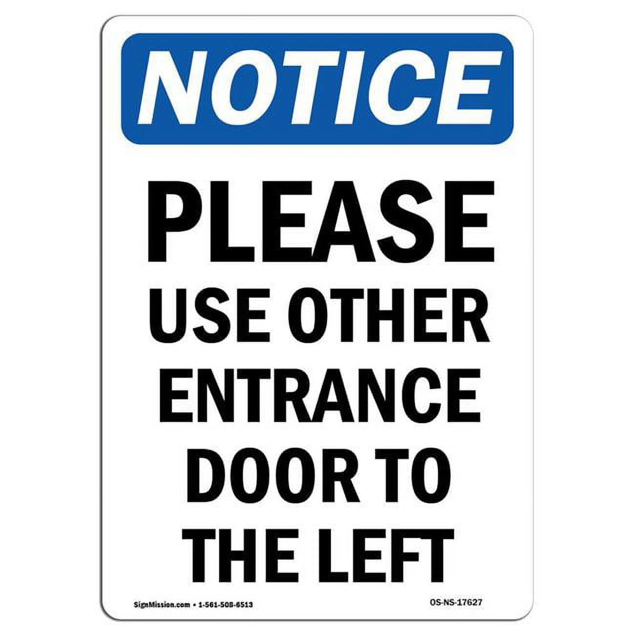 12 x 18 in. OSHA Notice Sign - Please Use Other Entrance Door - Walmart.com