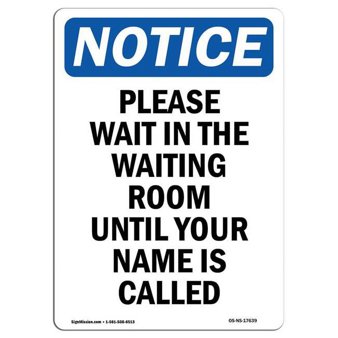 12 x 18 in. OSHA Notice Sign - Please Wait in the Waiting Room ...