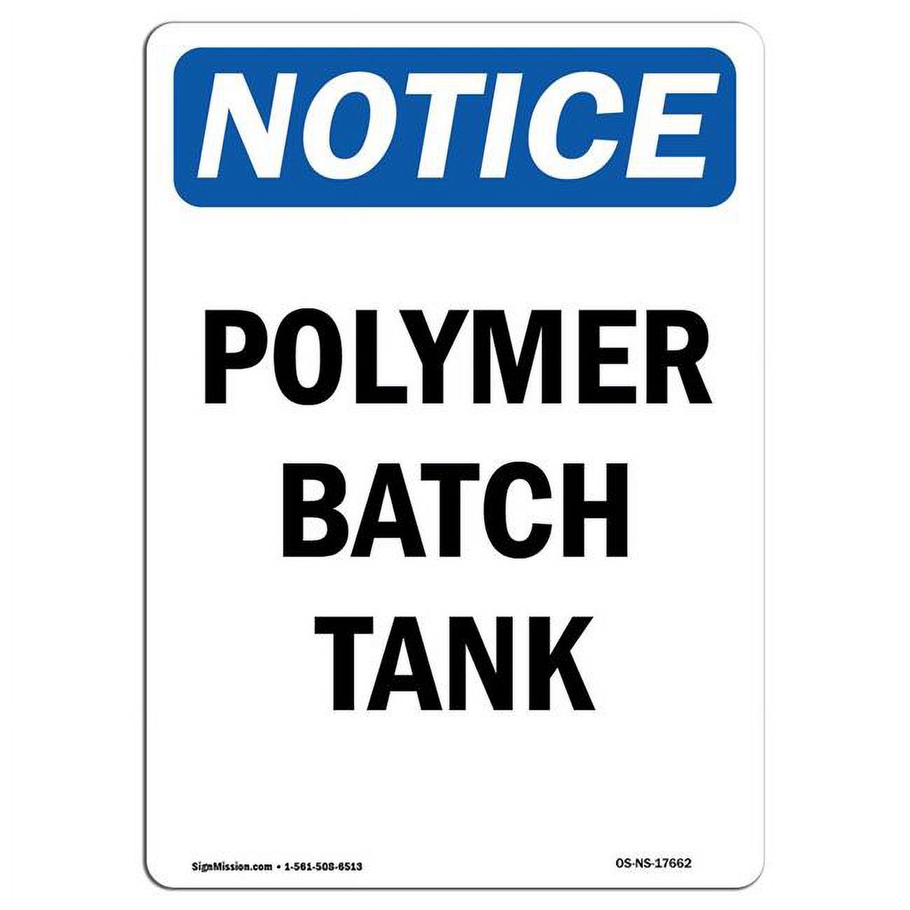 12 x 18 in. OSHA Notice Sign - Polymer Batch Tank - Walmart.com