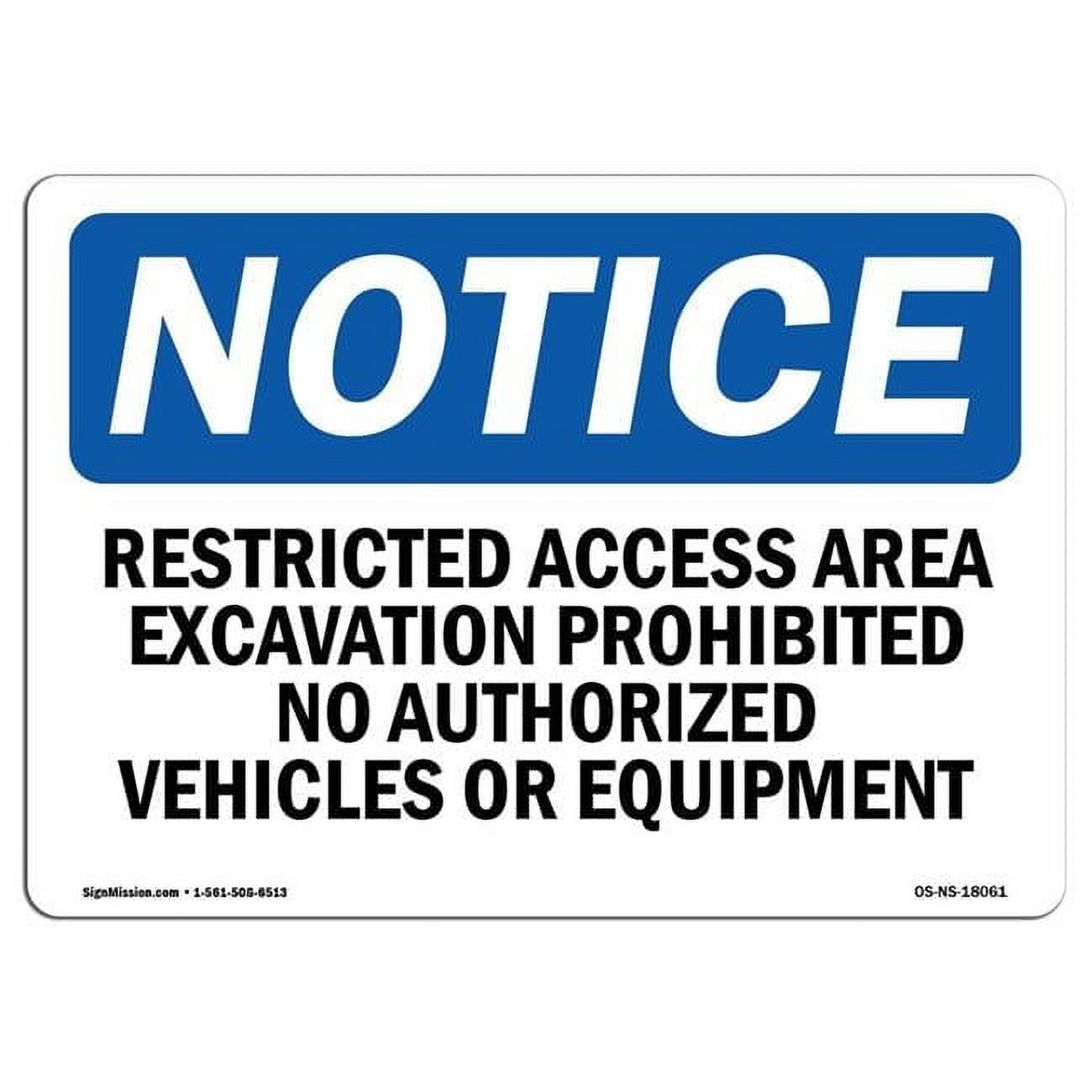 12 x 18 in. OSHA Notice Sign - Restricted Access Area Excavation ...