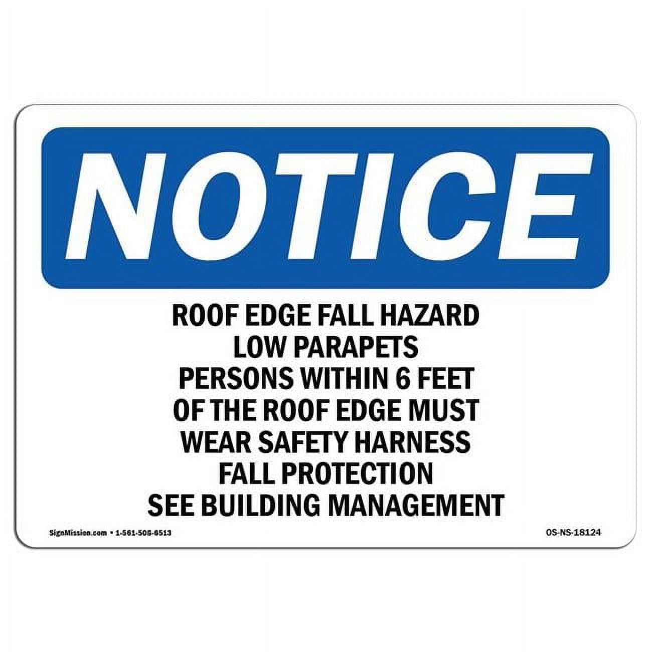 12 x 18 in. OSHA Notice Sign - Roof Edge Fall Hazard Low Parapets ...