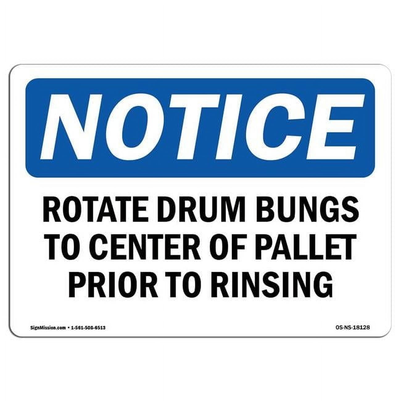 12 x 18 in. OSHA Notice Sign - Rotate Drum Bungs to Center of Pallet ...