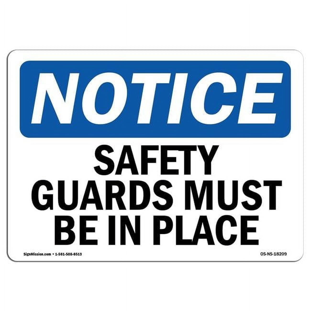12 x 18 in. OSHA Notice Sign - Safety Guards Must Be in Place - Walmart.com