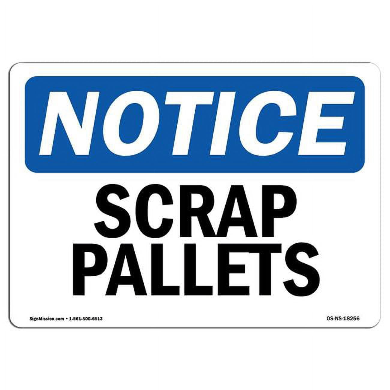 12 x 18 in. OSHA Notice Sign - Scrap Pallets - Walmart.com