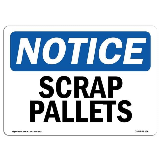 12 x 18 in. OSHA Notice Sign - Scrap Pallets - Walmart.com