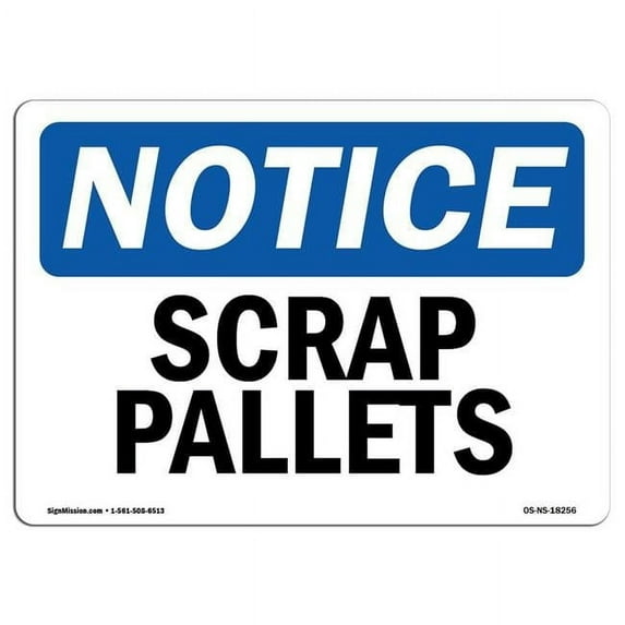 12 x 18 in. OSHA Notice Sign - Scrap Pallets - Walmart.com