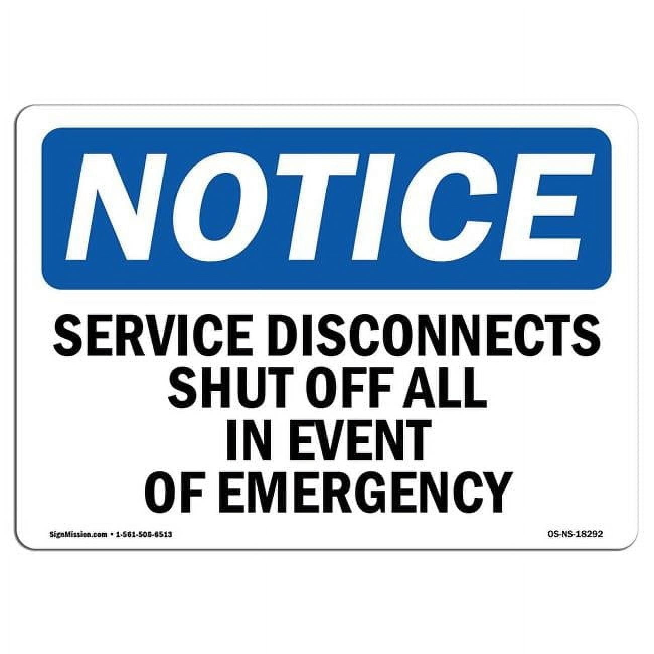 12 x 18 in. OSHA Notice Sign - Service Disconnects Shut Off All in ...