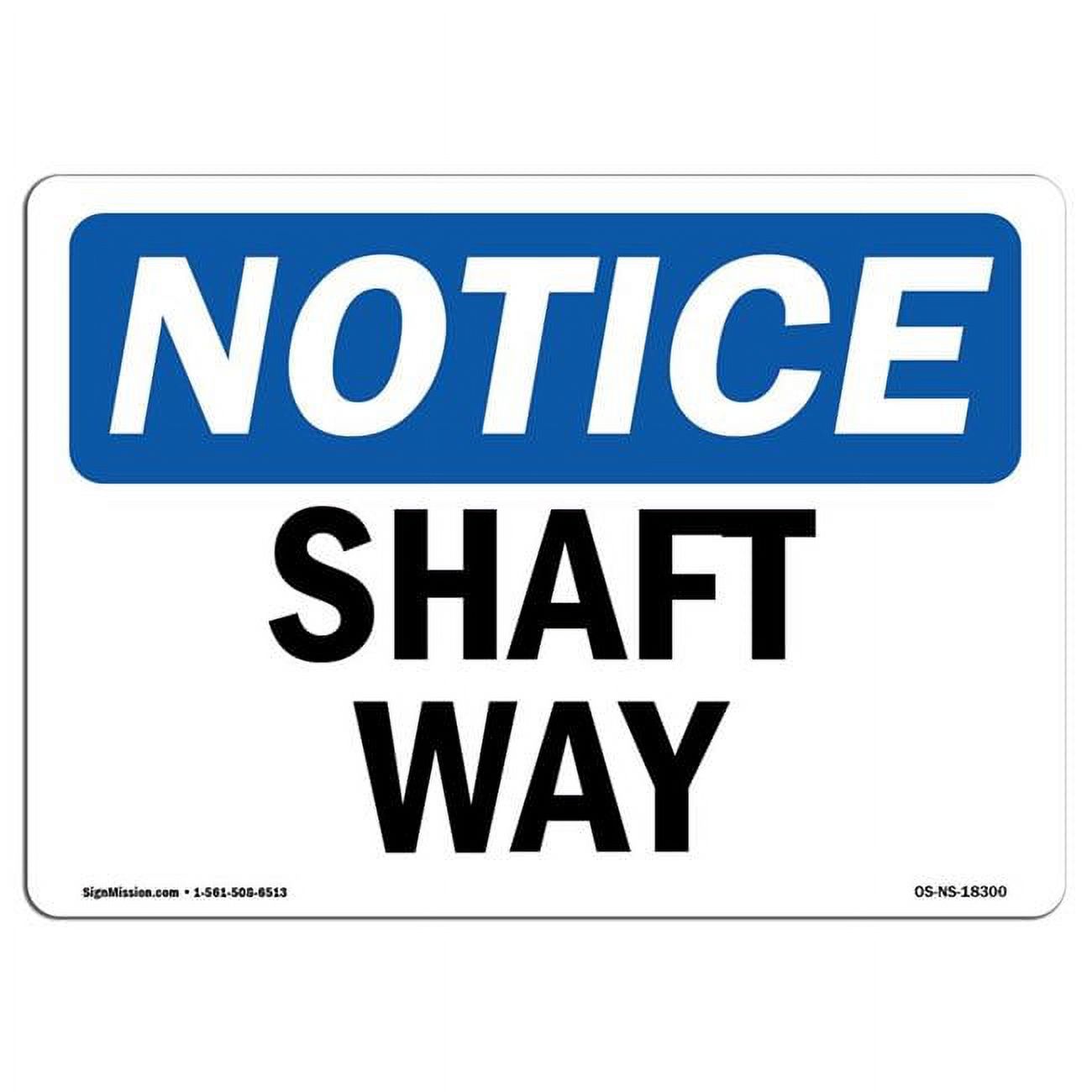 12 x 18 in. OSHA Notice Sign - Shaft Way - Walmart.com