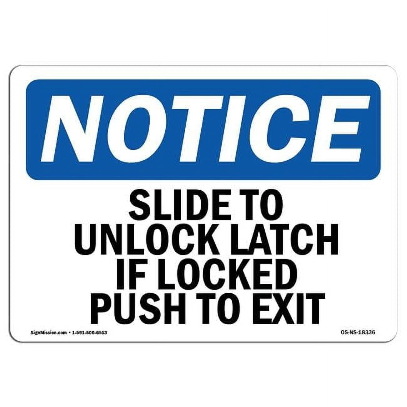 12 x 18 in. OSHA Notice Sign - Slide to Unlock Latch If Locked Push to ...