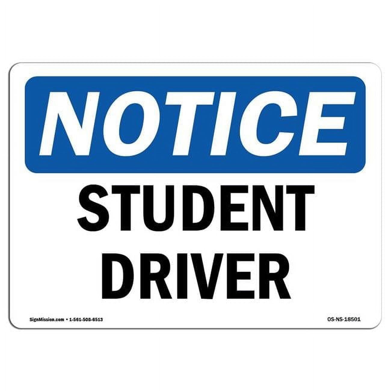 12 x 18 in. OSHA Notice Sign - Student Driver - Walmart.com