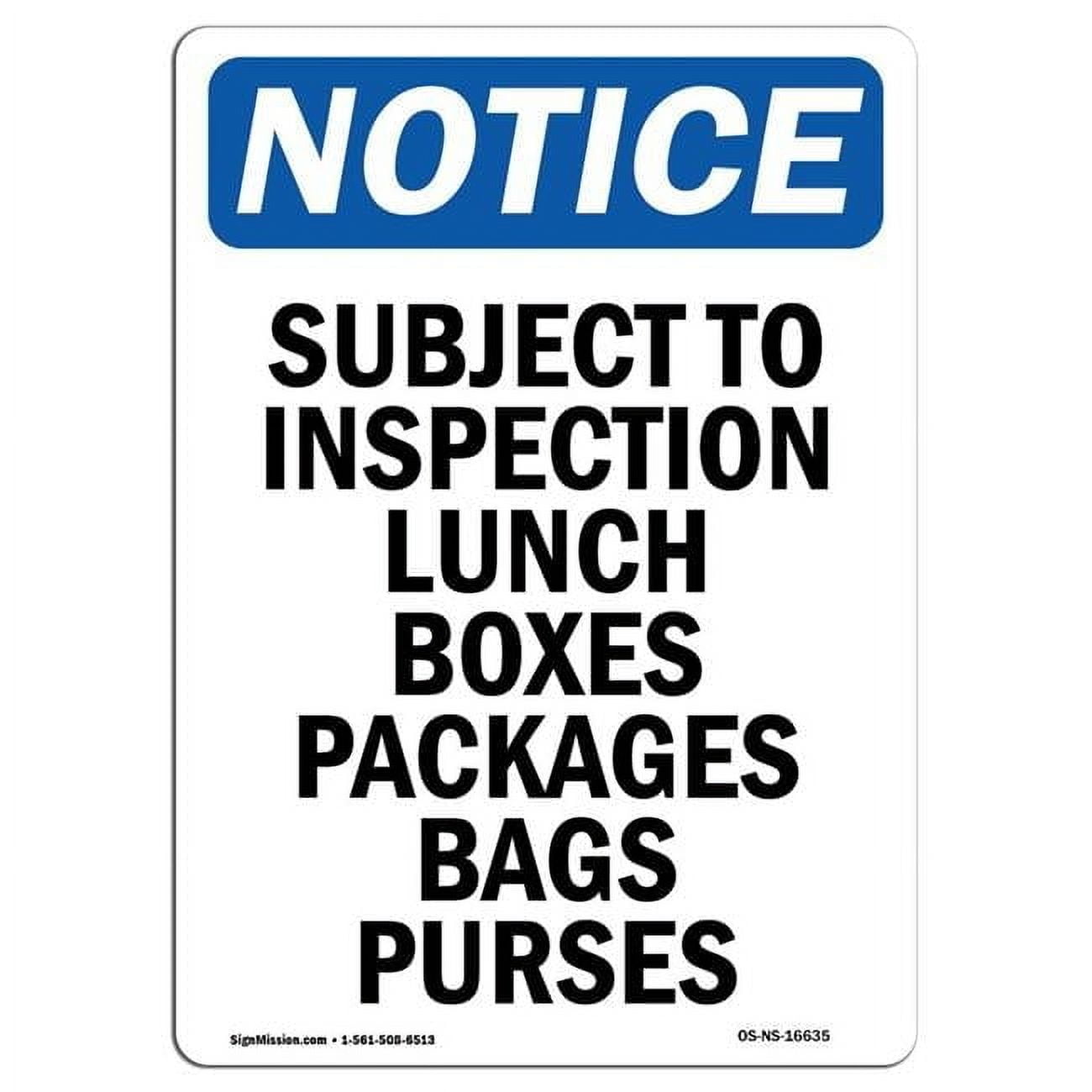 12 x 18 in. OSHA Notice Sign - Subject to Inspection Lunch Bags Purses ...
