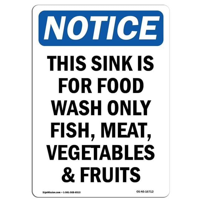 12 x 18 in. OSHA Notice Sign - This Sink is for Food Wash - Walmart.com