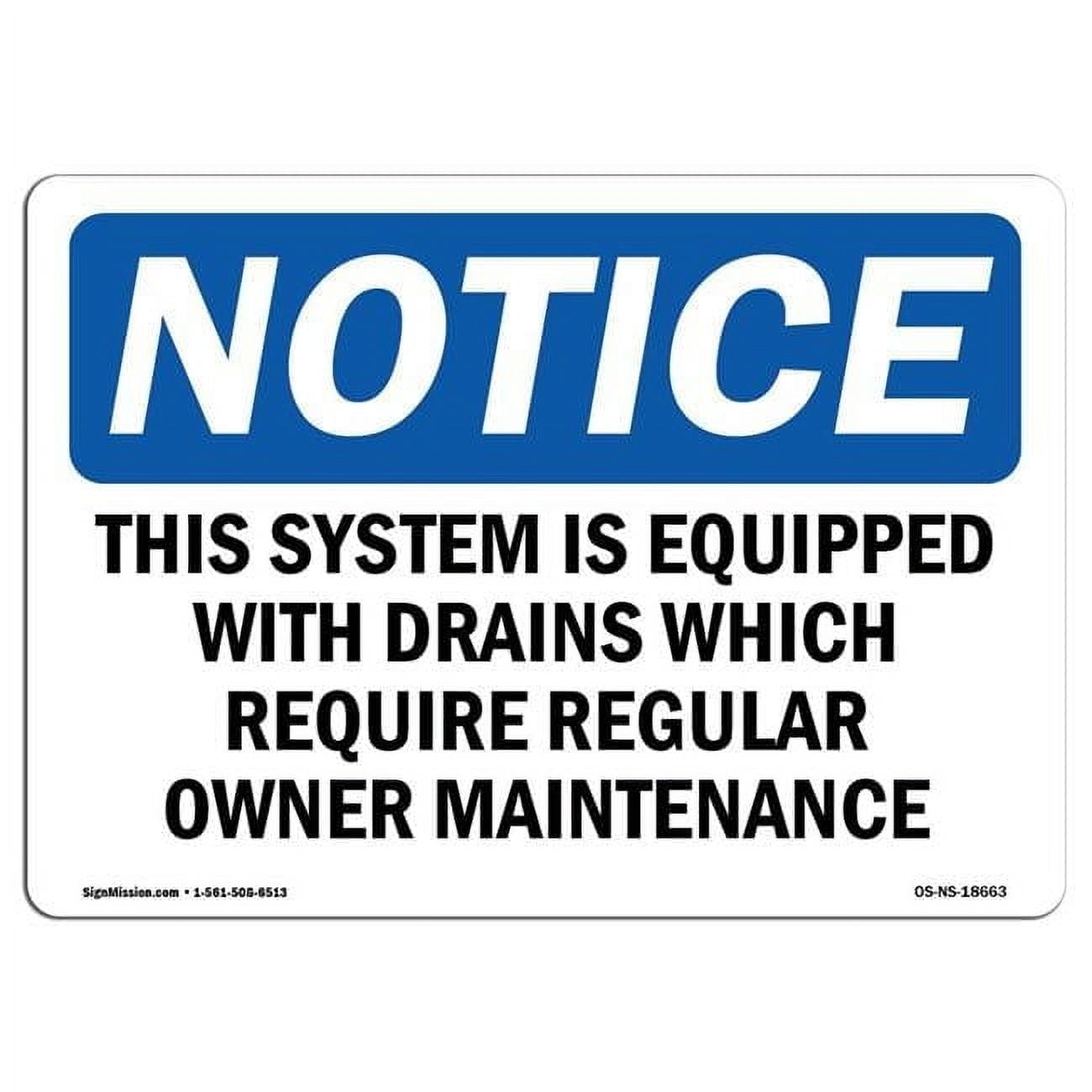12 x 18 in. OSHA Notice Sign - This System is Equipped with Drains ...