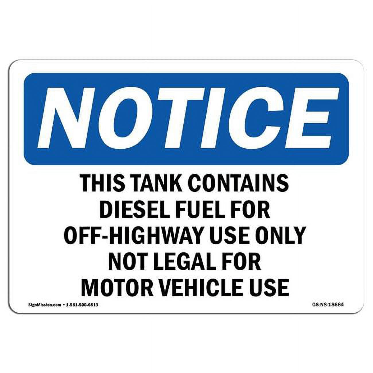 12 x 18 in. OSHA Notice Sign - This Tank Contains Diesel Fuel for Off ...