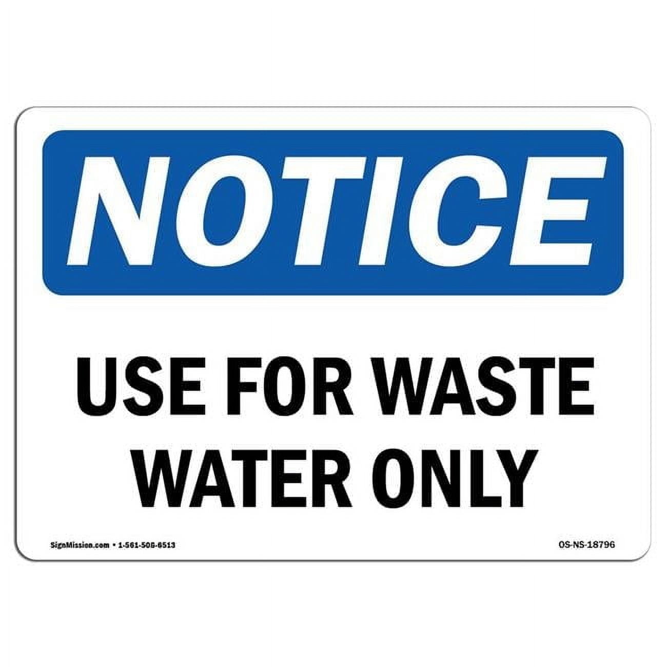12 x 18 in. OSHA Notice Sign - Use for Waste Water Only - Walmart.com