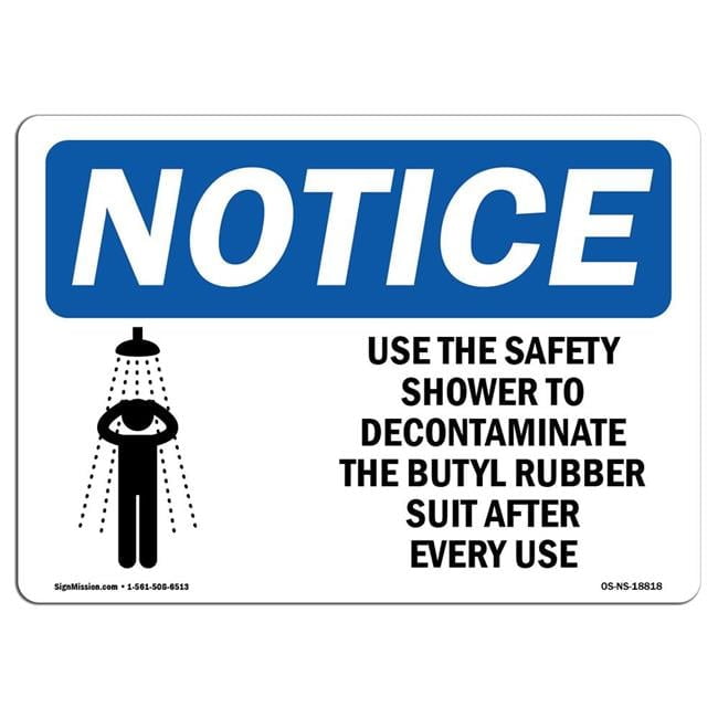 12 x 18 in. OSHA Notice Sign - Use the Safety Shower to Decontaminate ...