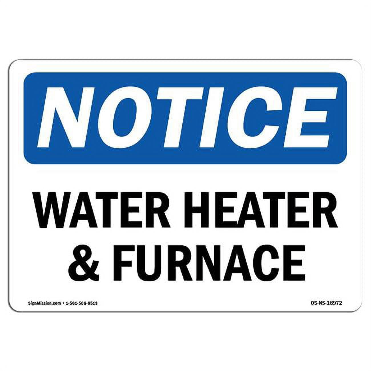 12 x 18 in. OSHA Notice Sign - Water Heater & Furnace - Walmart.com