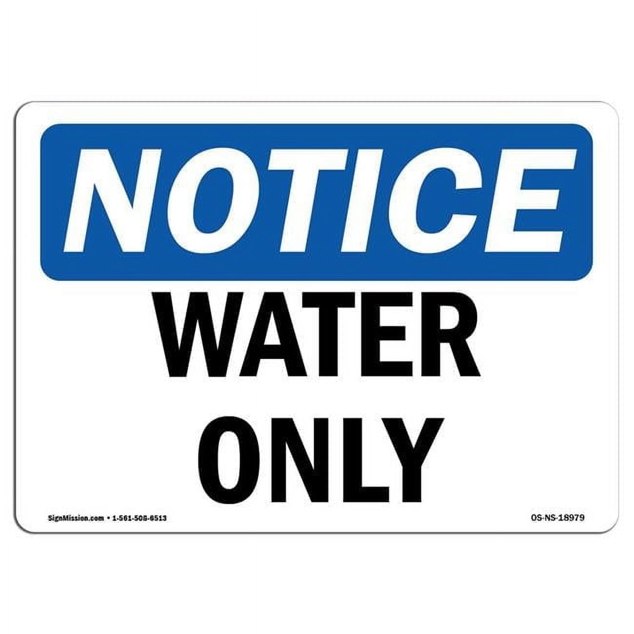 12 x 18 in. OSHA Notice Sign - Water Only - Walmart.com