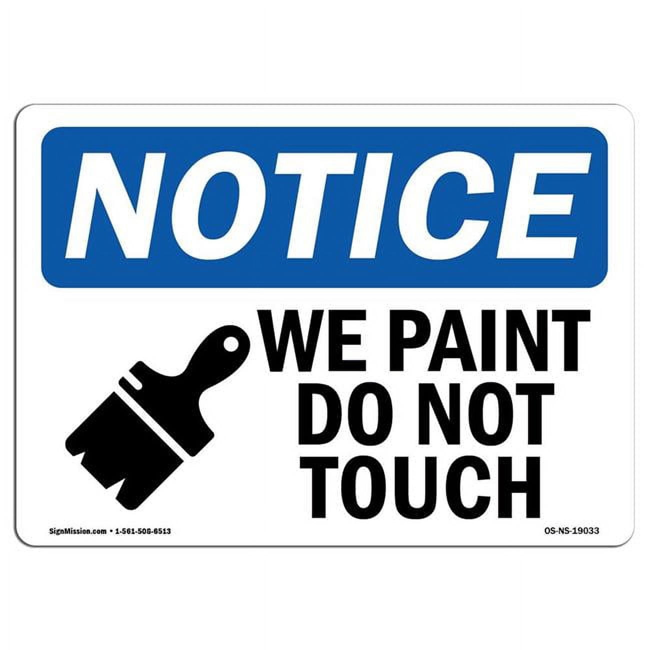 12 x 18 in. OSHA Notice Sign - Wet Paint Do Not Touch - Walmart.com