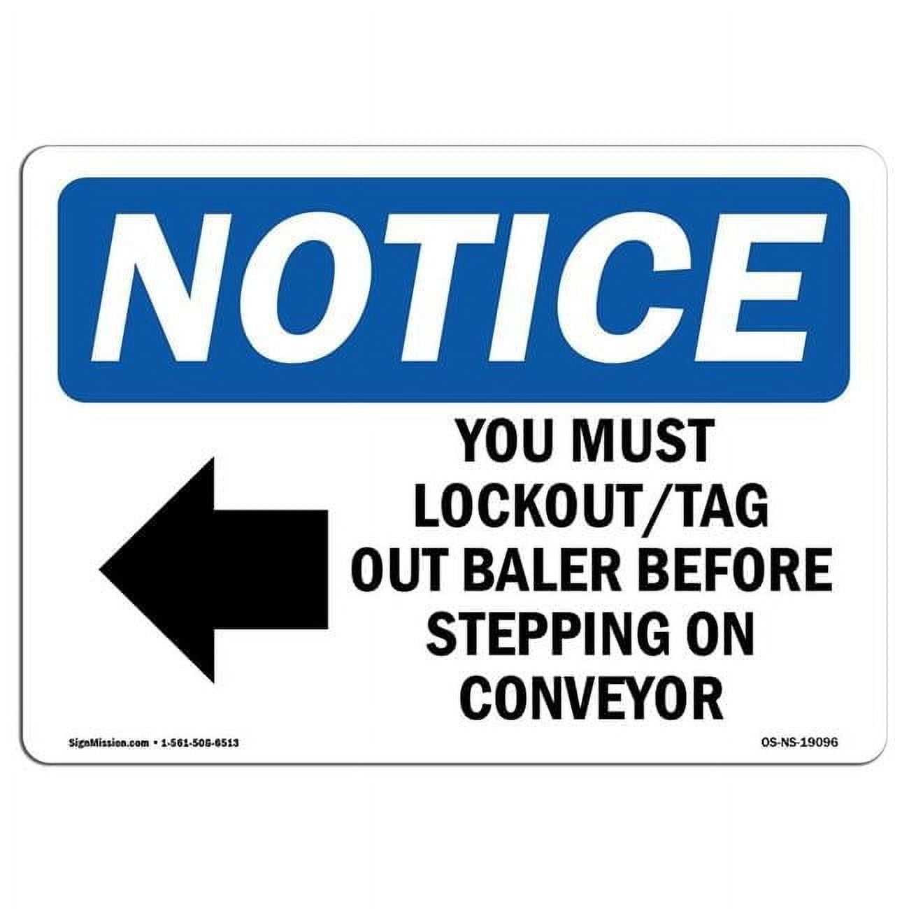 12 x 18 in. OSHA Notice Sign - You Must Lockout Tag Out Baler - Walmart.com