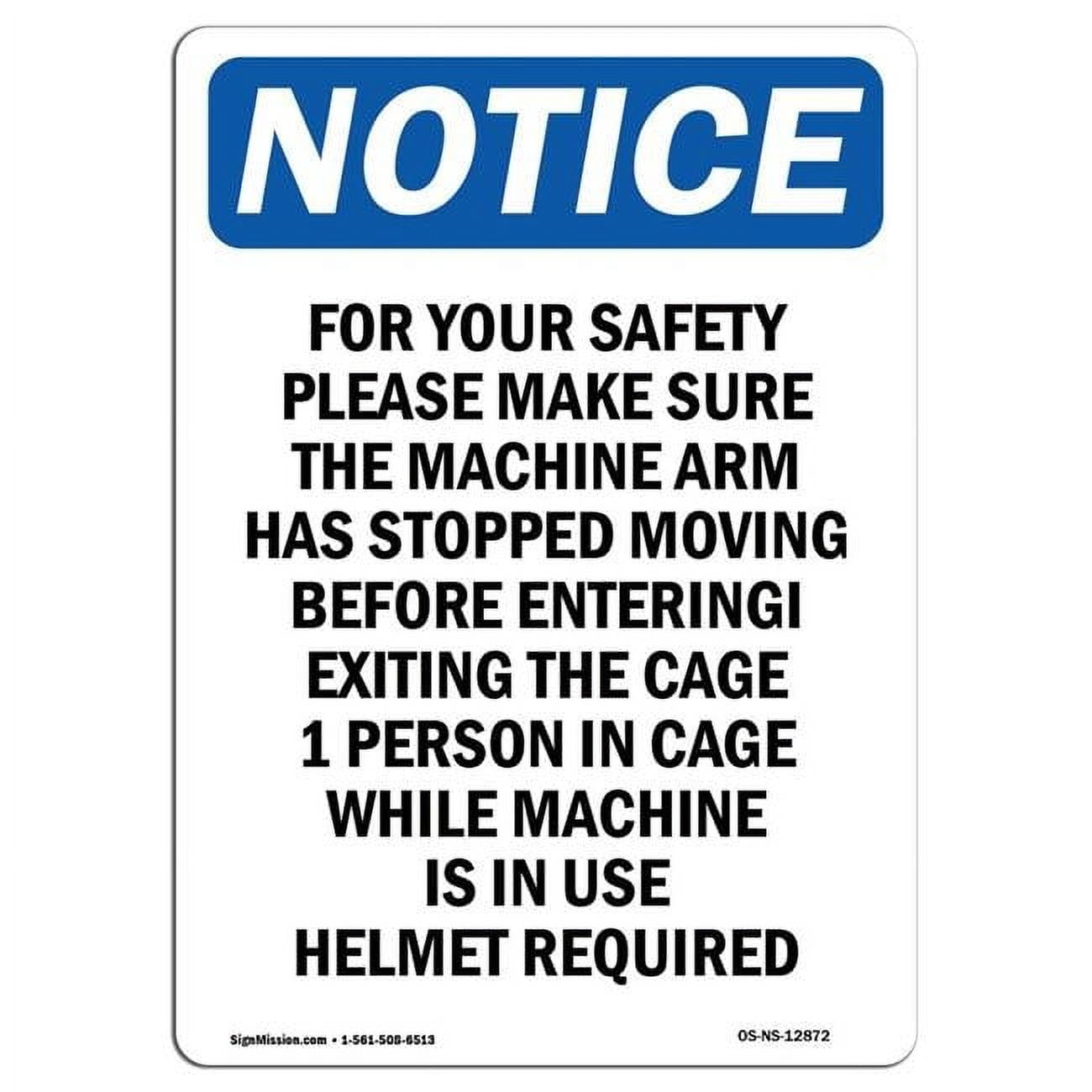 12 x 18 in. OSHA Notice Sign - for Your Safety Please Make Sure ...