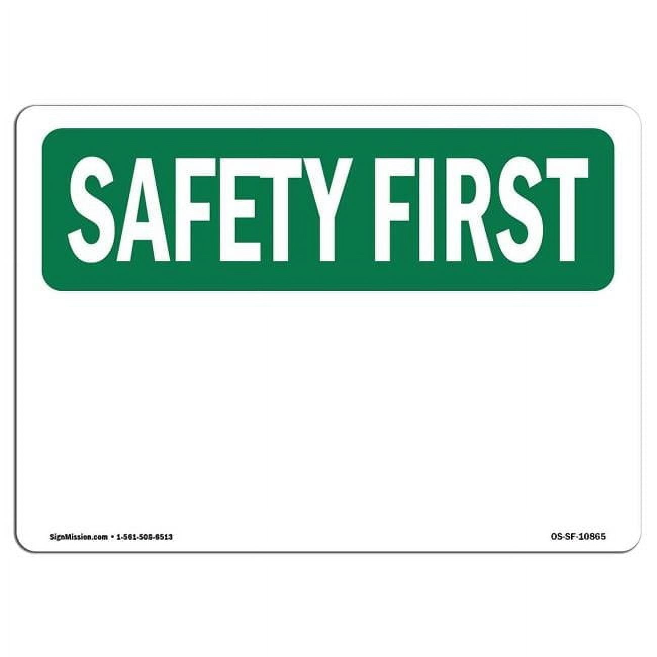 12 x 18 in. OSHA Safety First Sign - Blank Write-On - Walmart.com
