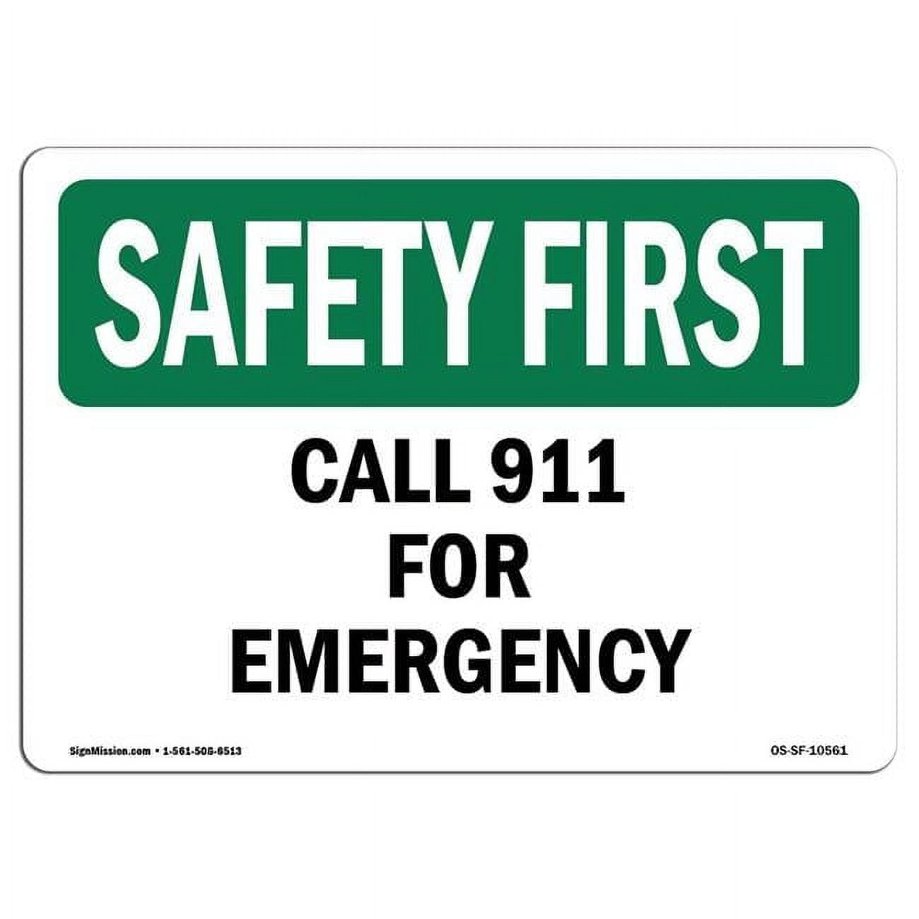 12 x 18 in. OSHA Safety First Sign - Call 911 for Emergency - Walmart.com