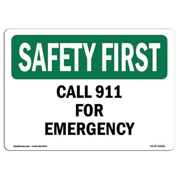 12 x 18 in. OSHA Safety First Sign - Call 911 for Emergency - Walmart.com