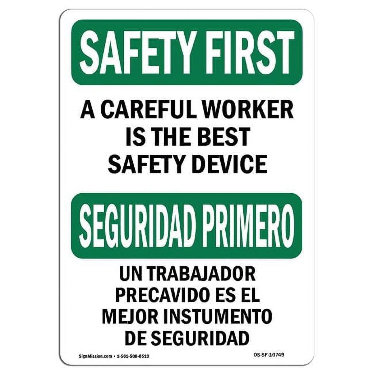 12 x 18 in. OSHA Safety First Sign - Careful Worker Best Safety ...