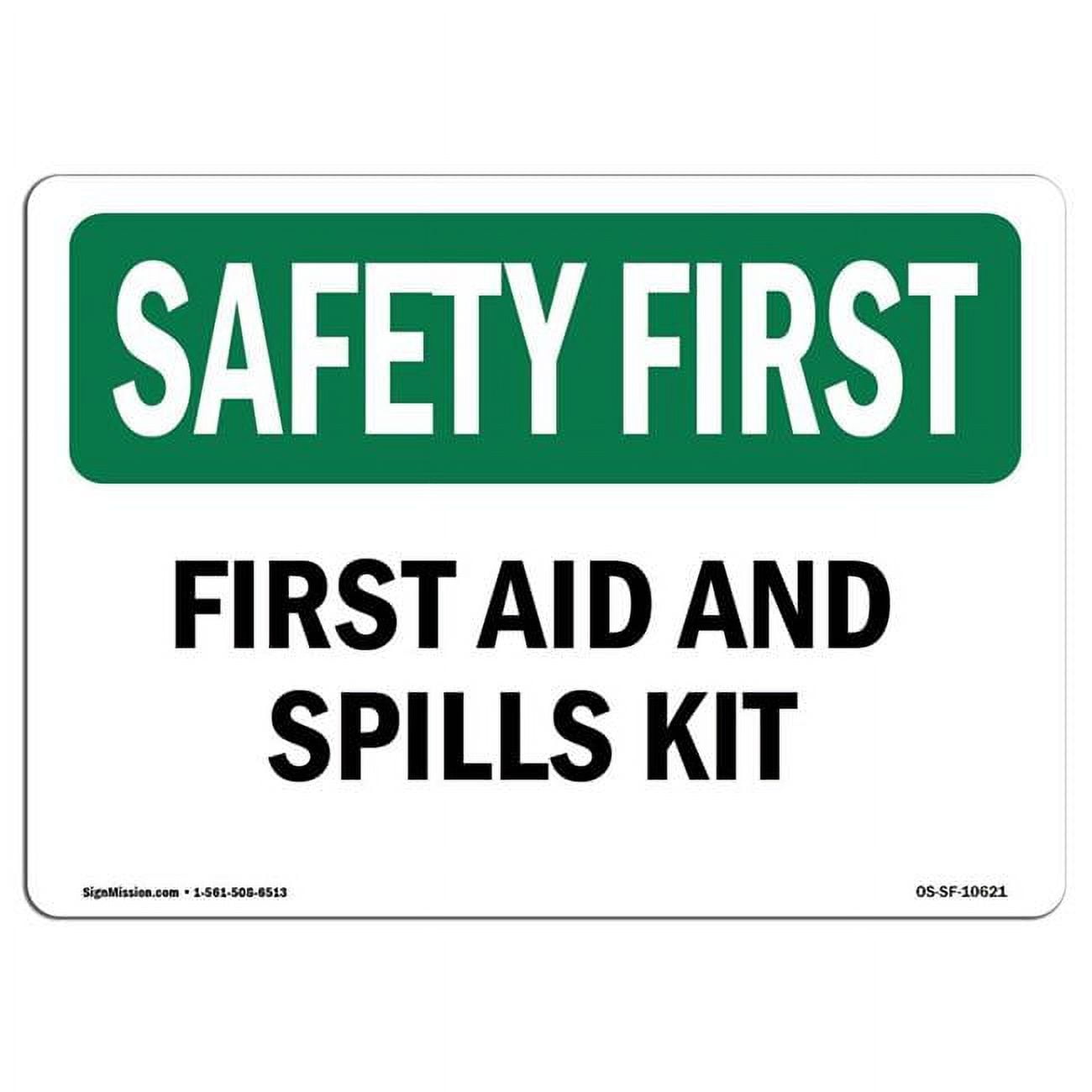 12 x 18 in. OSHA Safety First Sign - First Aid & Spills Kit - Walmart.com