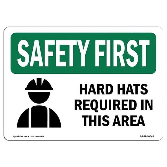 12 x 18 in. OSHA Safety First Sign - Hard Hats Required in This Area ...