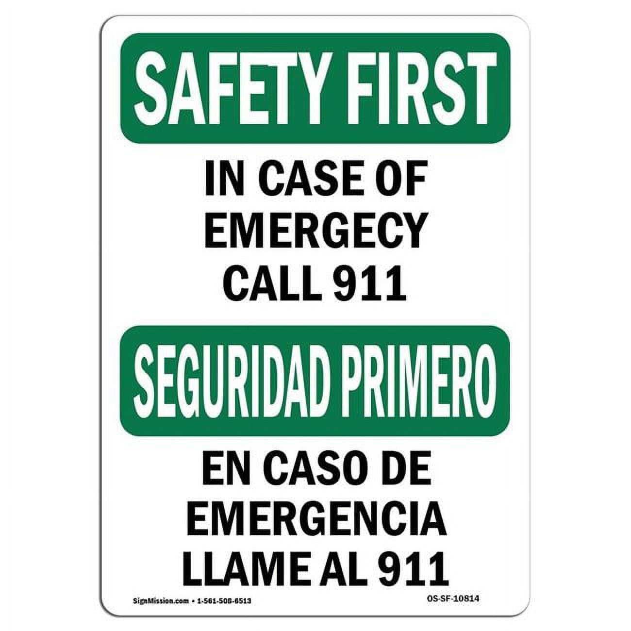 12 x 18 in. OSHA Safety First Sign - In Case of Emergency 911 Bilingual ...
