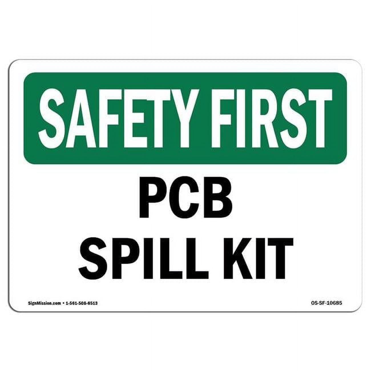 12 x 18 in. OSHA Safety First Sign - Pcb Spill Kit - Walmart.com