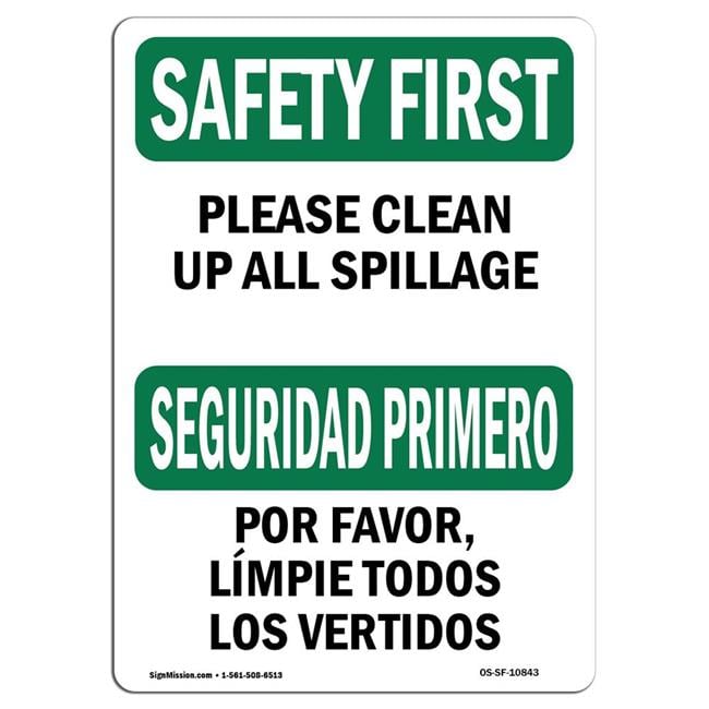 12 x 18 in. OSHA Safety First Sign - Please Clean Up All Spillage ...