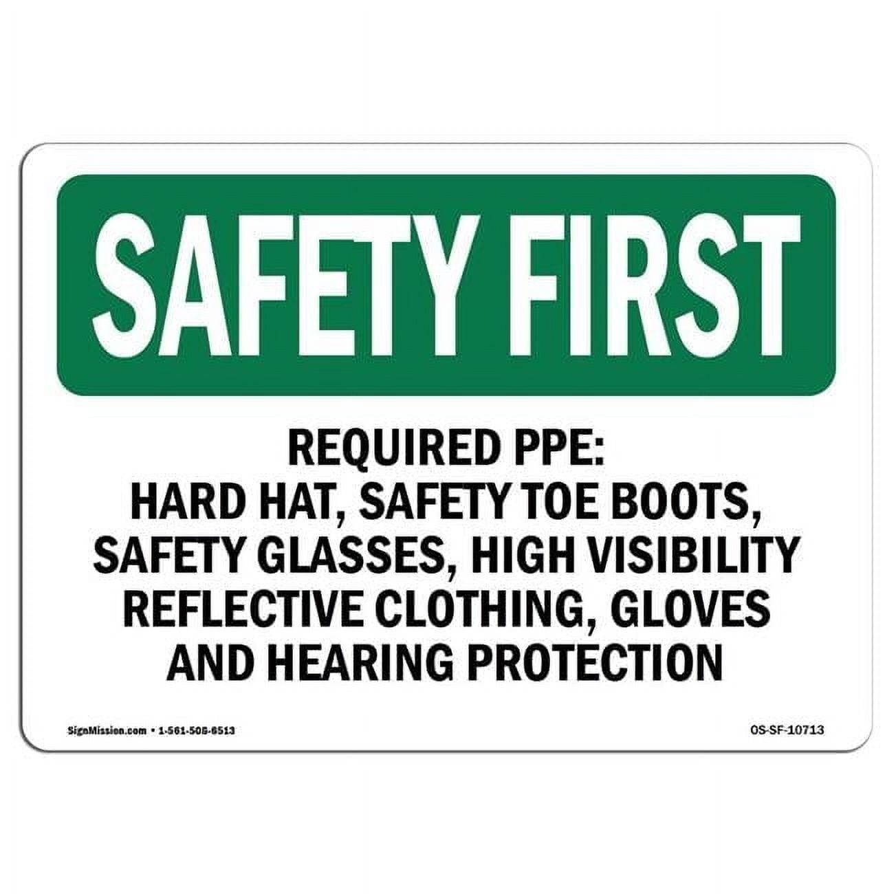 12 x 18 in. OSHA Safety First Sign - Required PPE Hard Hat, Safety Toe ...