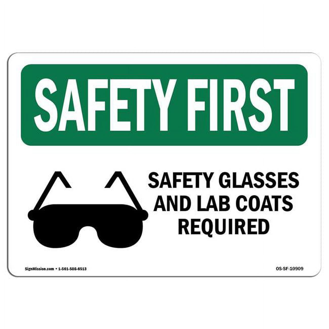 12 x 18 in. OSHA Safety First Sign - Safety Glasses & Lab Coats ...
