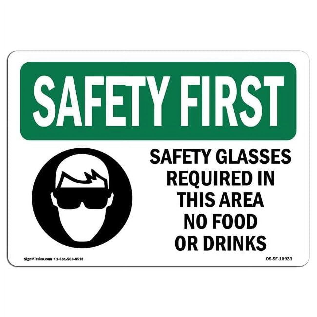 12 x 18 in. OSHA Safety First Sign - Safety Glasses Required in This ...