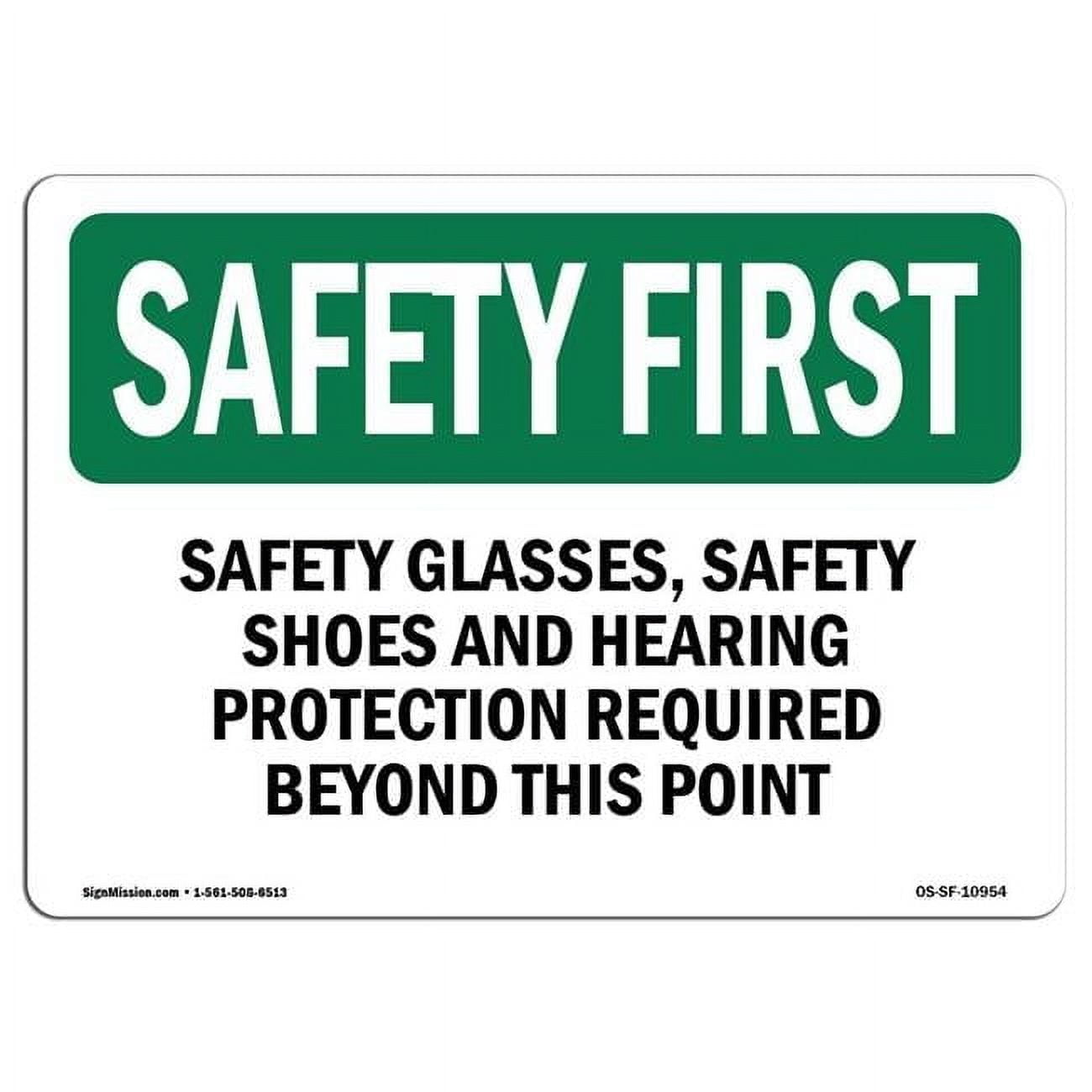 12 x 18 in. OSHA Safety First Sign - Safety Glasses, Safety Shoes ...