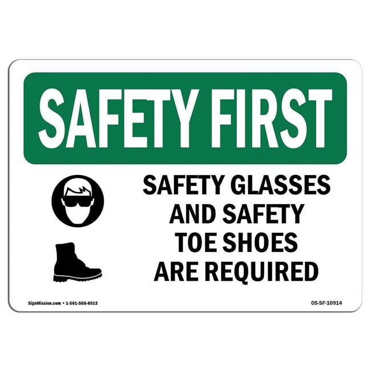 12 x 18 in. OSHA Safety First Sign - Safety Glasses & Safety Toe with ...