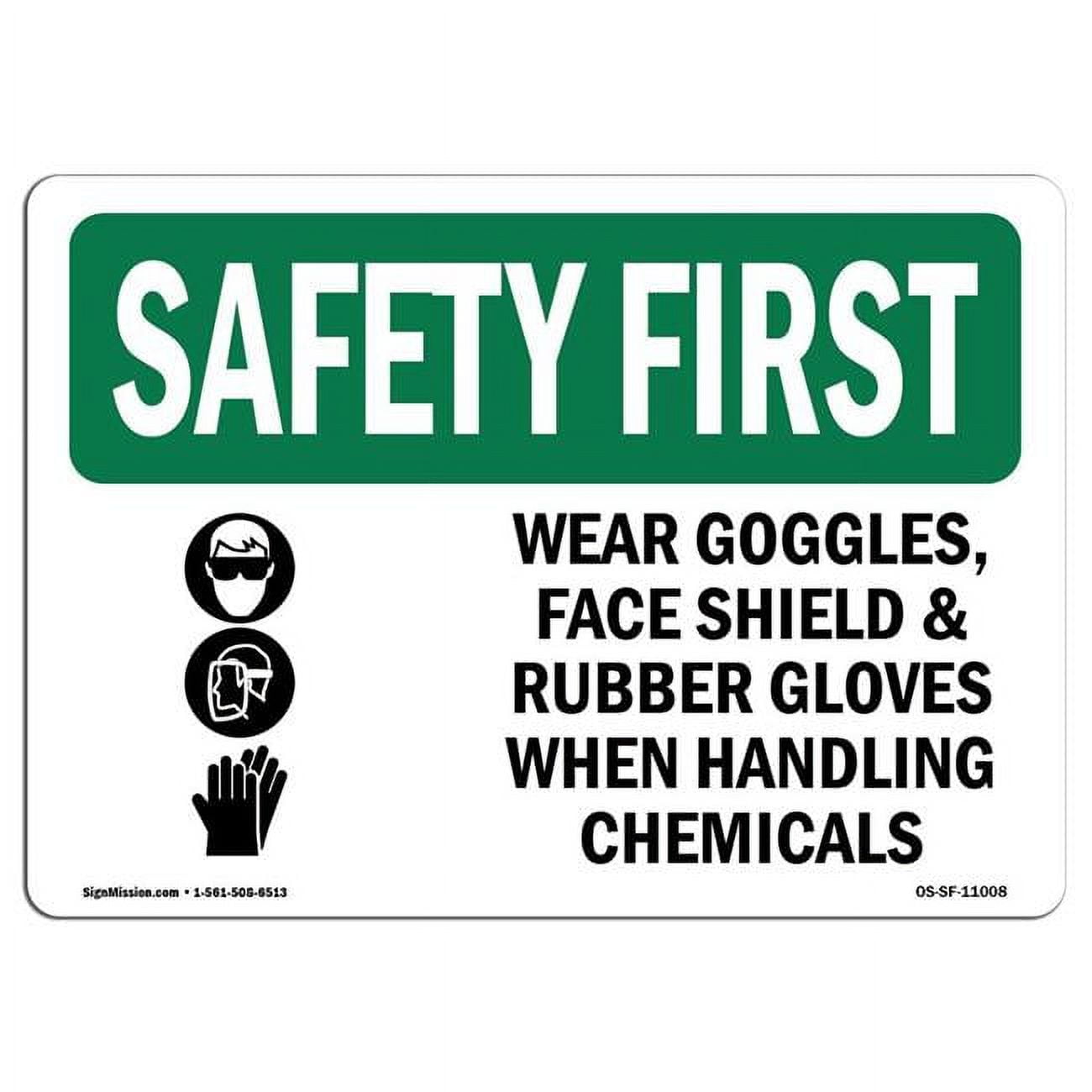 12 x 18 in. OSHA Safety First Sign - Wear Goggles, Face Shield with ...